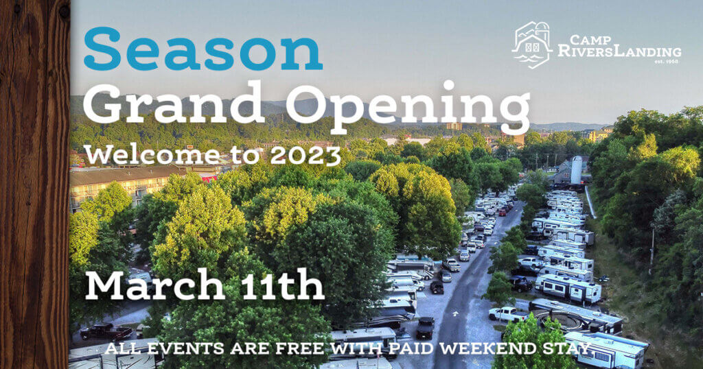 Season Grand Opening-Welcome to 2023! - Camp Riverslanding